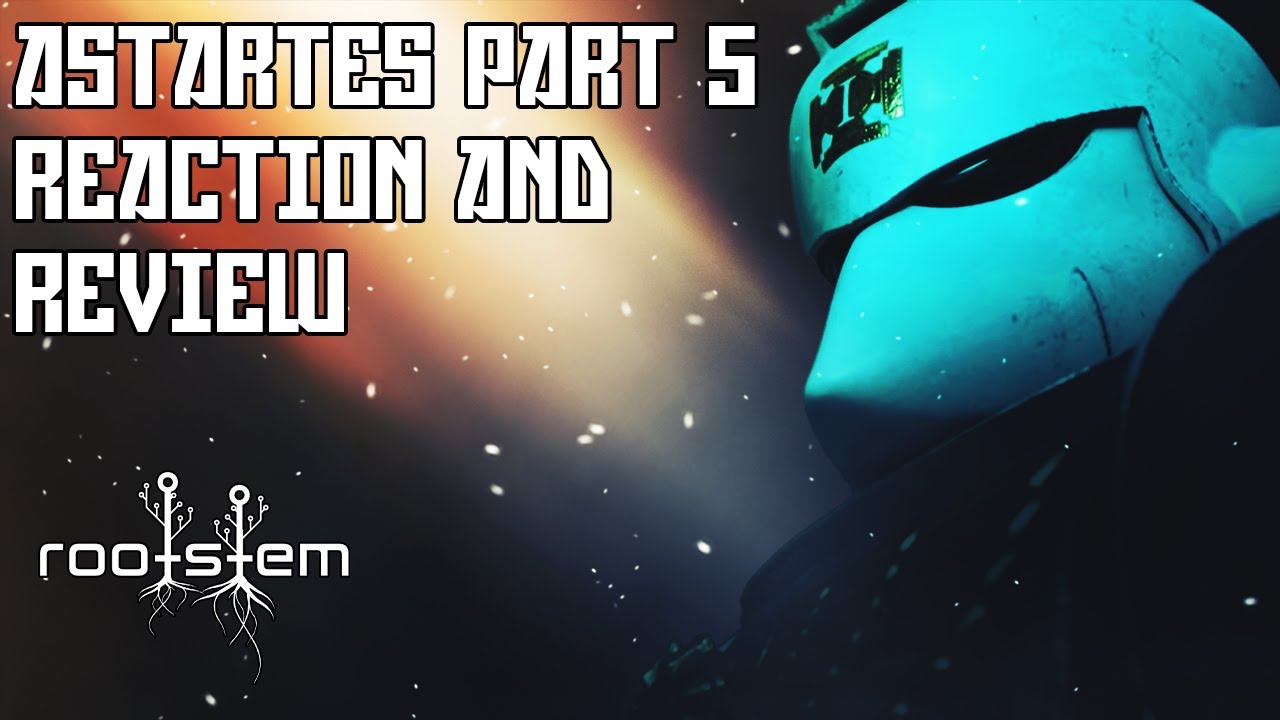 Astartes Part 5 reaction and review - YouTube