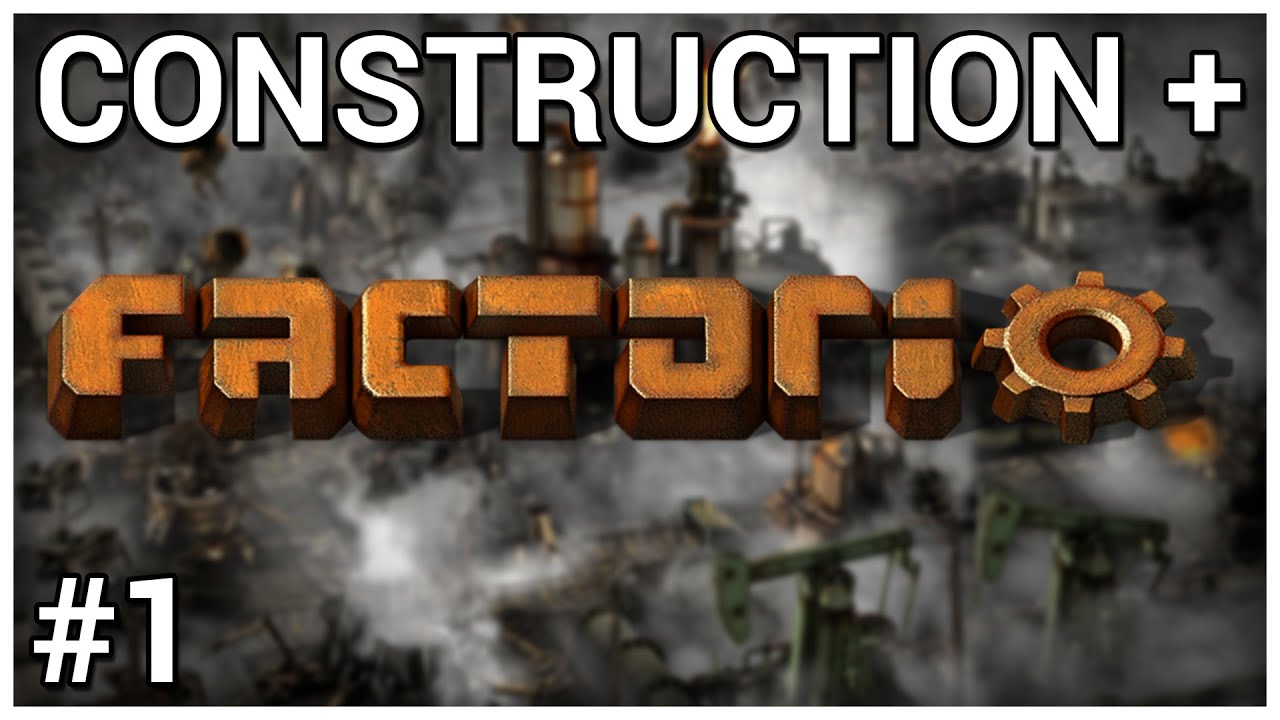 And So It Begins = Construction + Factorio [Early Access] #1 - YouTube
