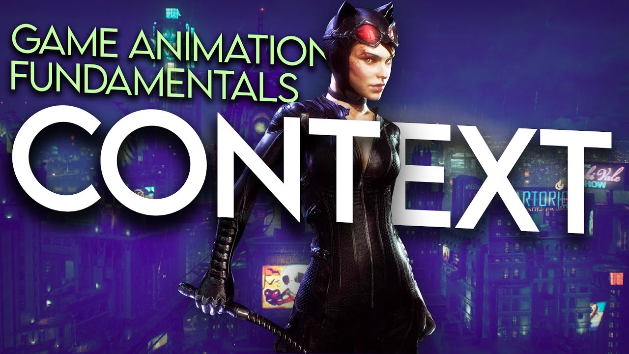 Game Animation Fundamentals 🎮 Context
