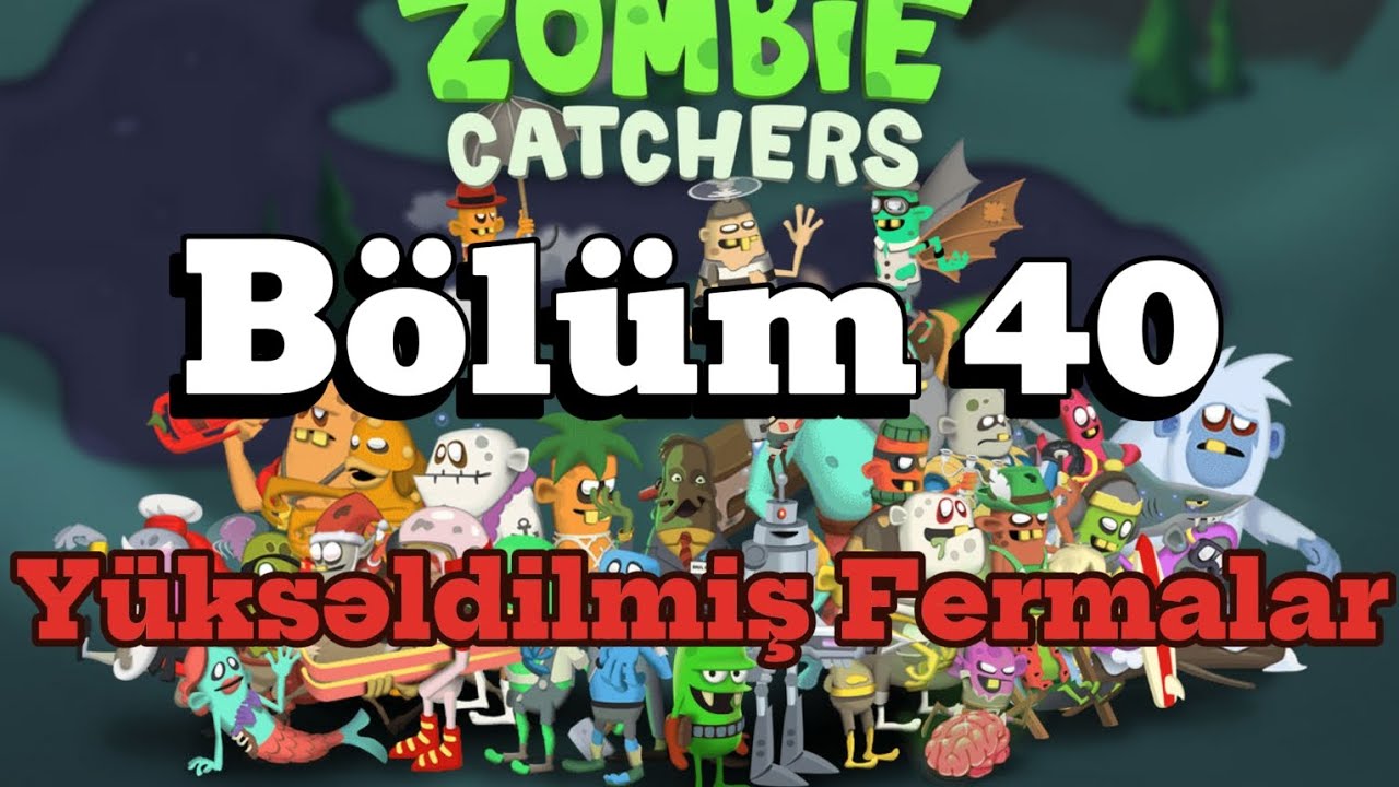 Zombie Catchers Bölüm 40 (Yüksəldilmiş Fermalar) - YouTube