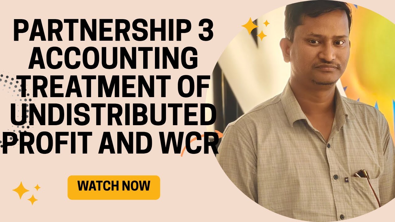 PARTNERSHIP | ADMISSION OF PARTNER | ACCOUNTING TREATMENT OF ...