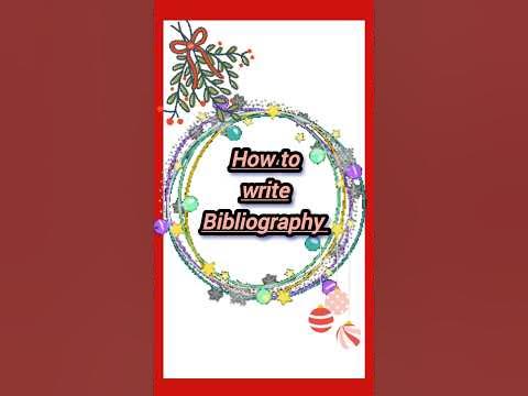 how to write bibliography| how to write bibliography for school project ...