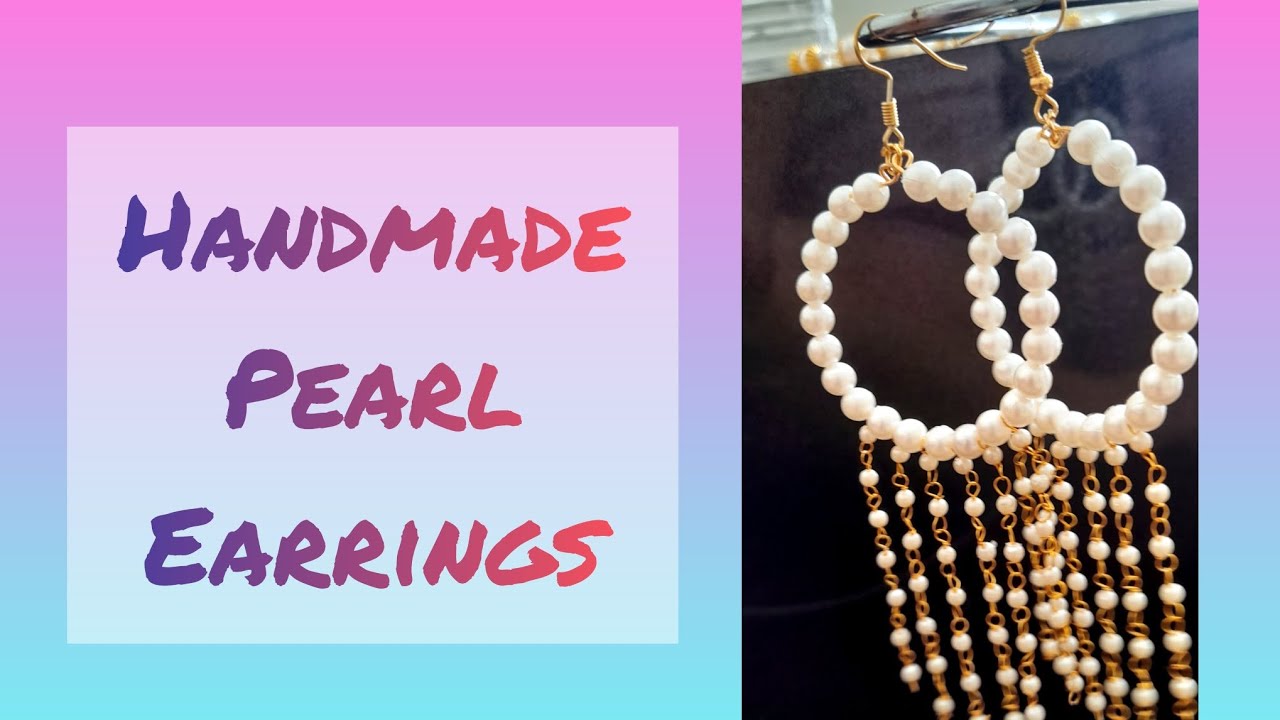 Handmade Pearl Earrings - YouTube