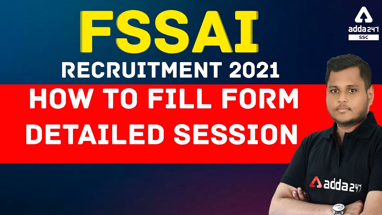 FSSAI Recruitment 2021 | How to Fill Form Detailed Session - YouTube