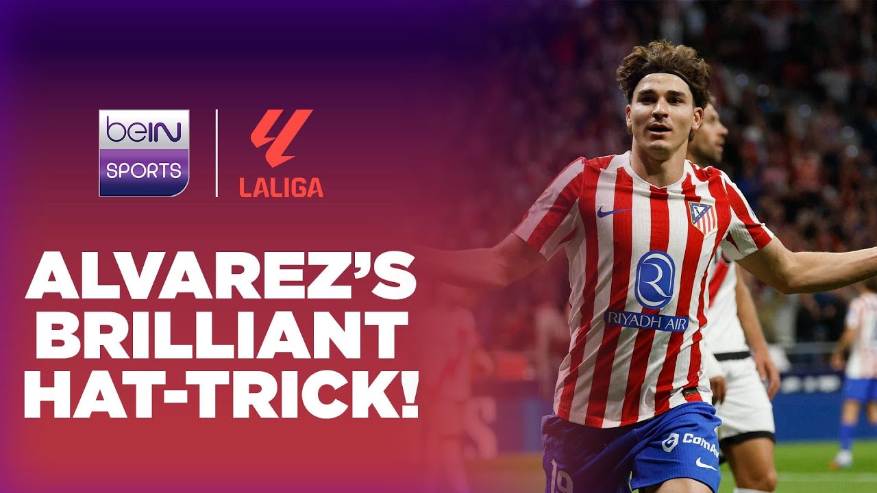 Julian Alvarez's hat-trick powers Atletico comeback vs Rayo! | LaLiga ...