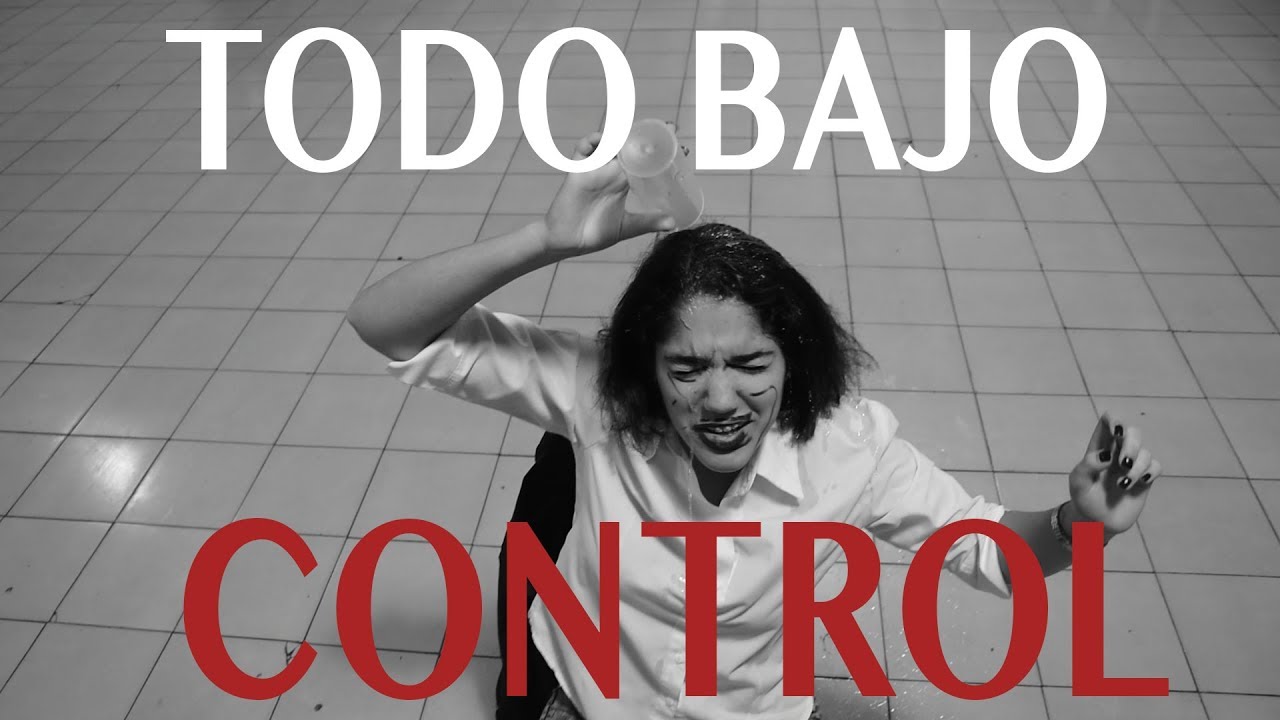 TODO BAJO CONTROL (2017) - YouTube