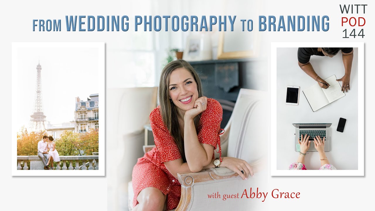Transitioning from Weddings to Branding Photography with Abby Grace - YouTube