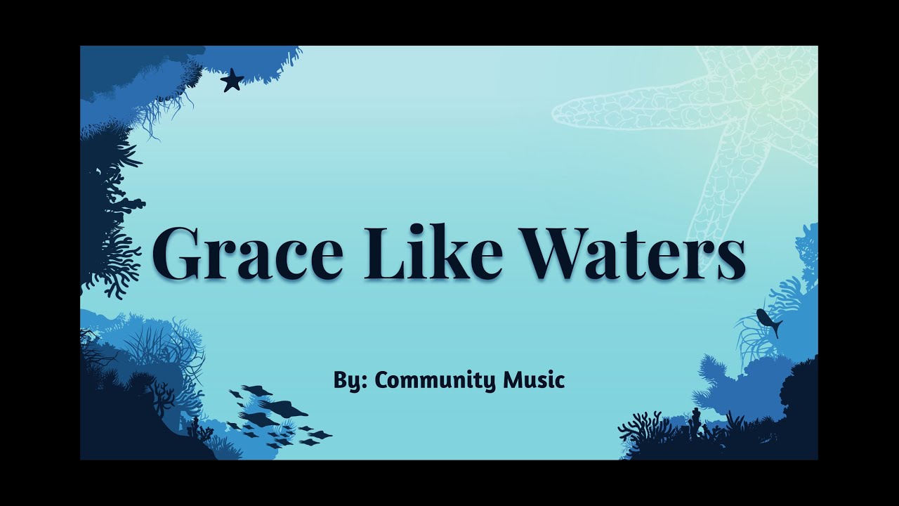 Community Music - Grace Like Waters (Karaoke) - YouTube