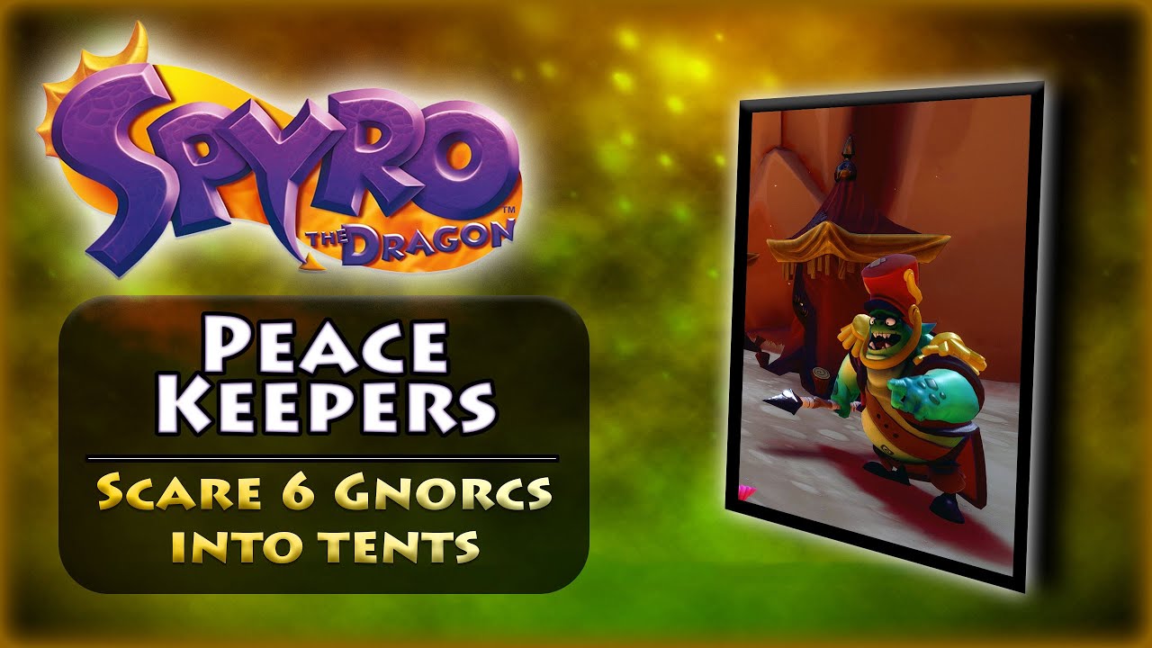 Peace Keepers - Skill Point: Scare 6 Gnorcs into Tents | Spyro ...