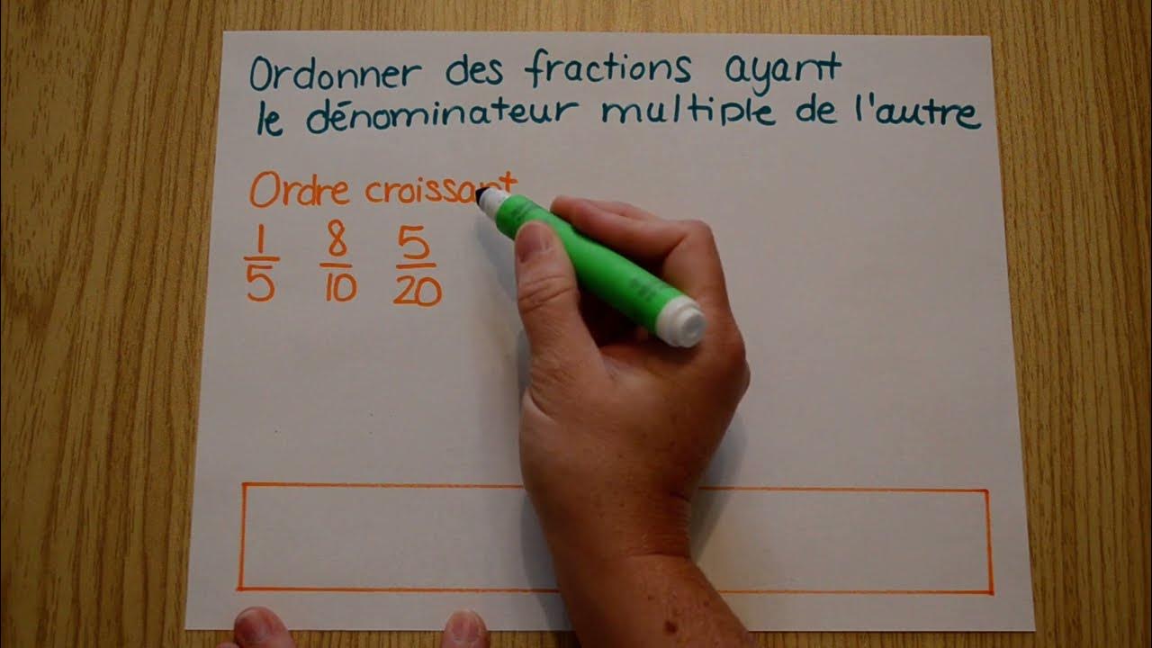 Mathématique - ordonner des fractions ayant le dénominateur multiple de l'autre - YouTube