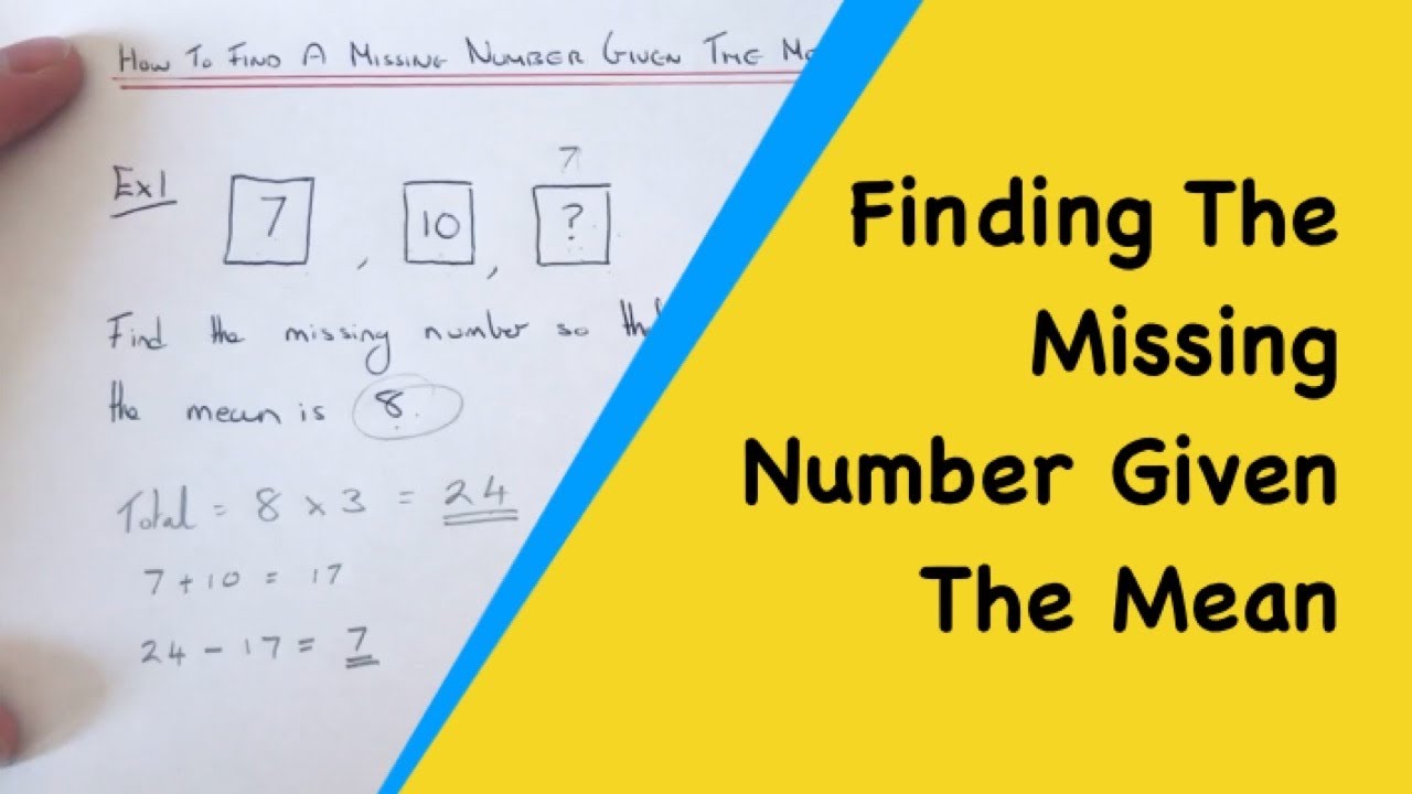 How To Work Out The Missing Number If You Are Given The Mean YouTube