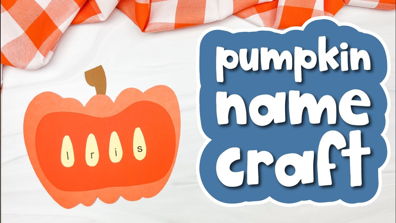Pumpkin Name Craft For Kids - YouTube