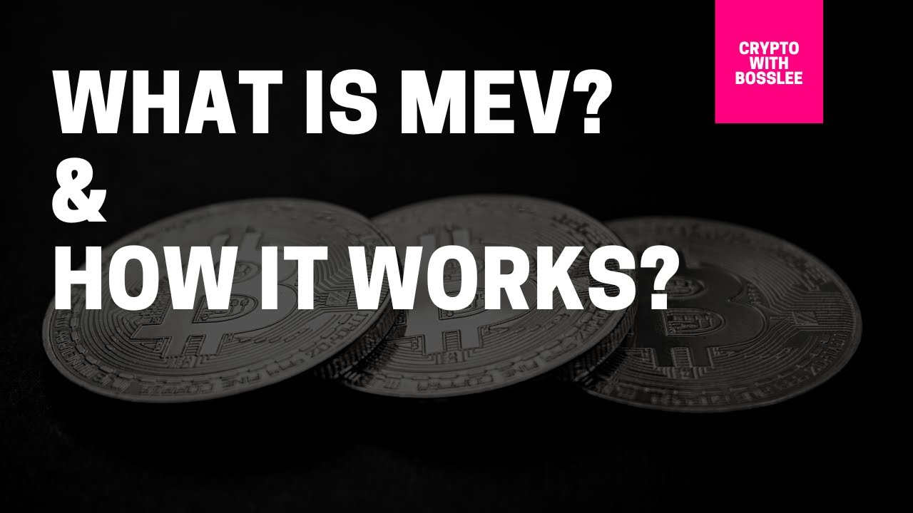 What Is Maximal Extractable Value MEV On Ethereum MEV Explained what-is-maximal-extractable-value-mev-on-ethereum-mev-explained