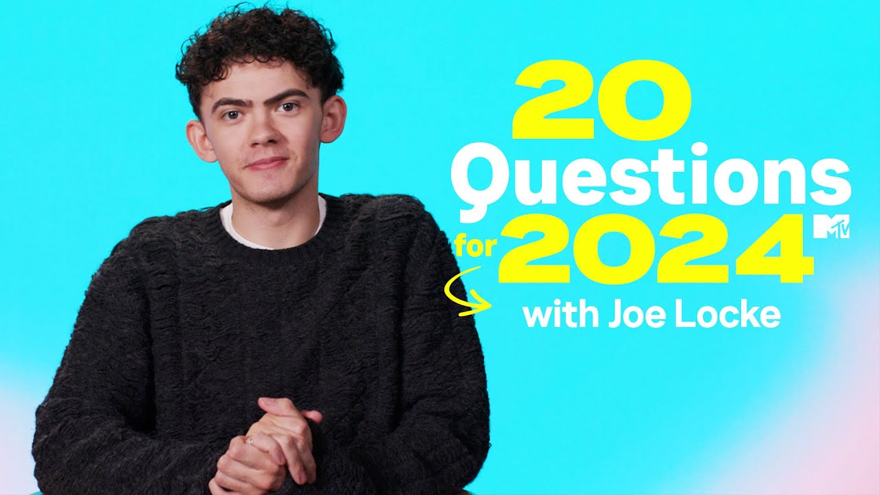 Joe Locke Answers 20 Questions for 2024 | MTV - YouTube