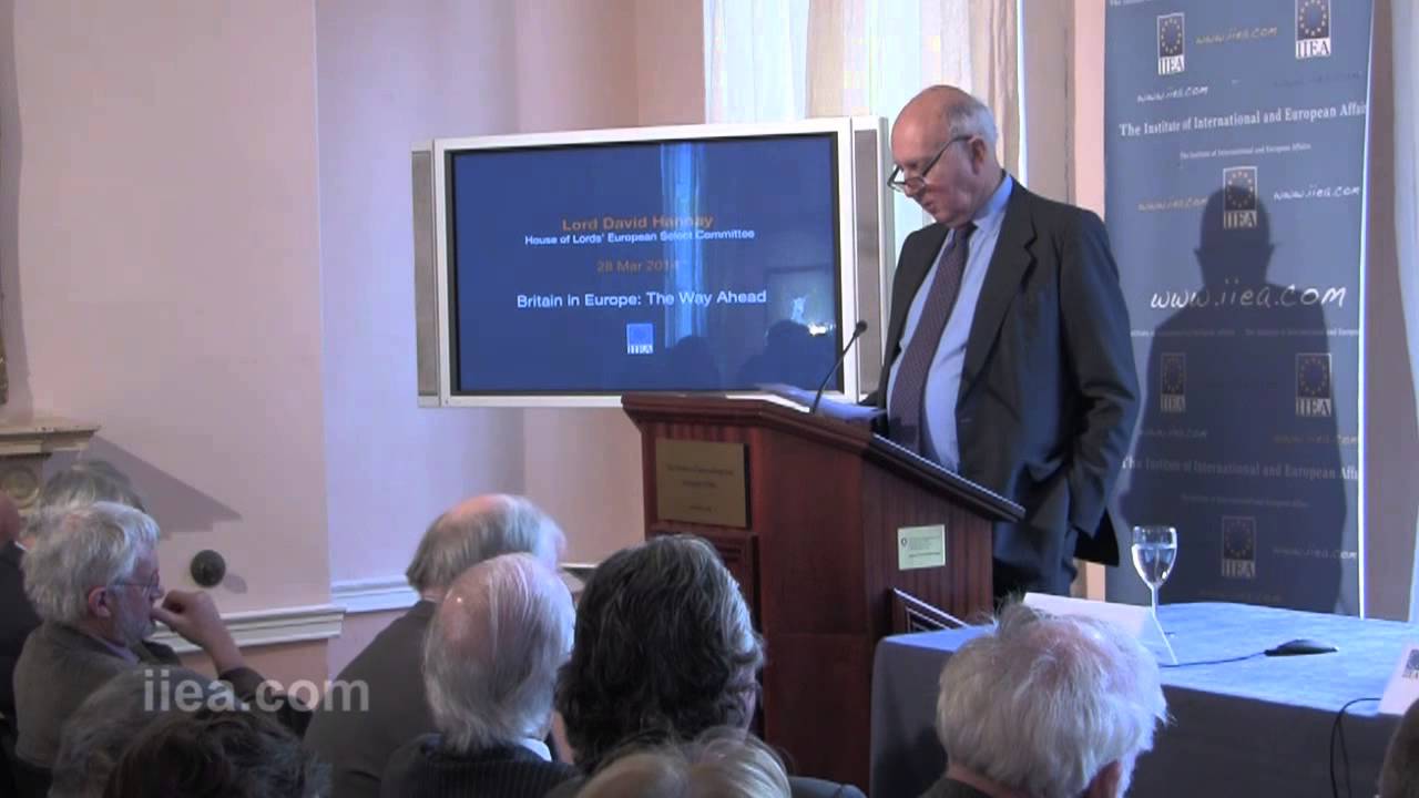 Lord David Hannay - Britain in Europe: The Way Ahead - 28 March 2014 ...
