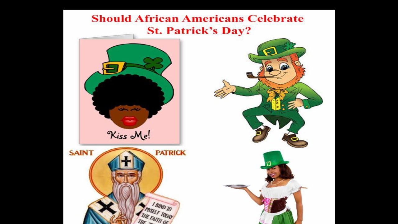 Should African Americans Celebrate St. Patrick’s Day? Do you know what ...