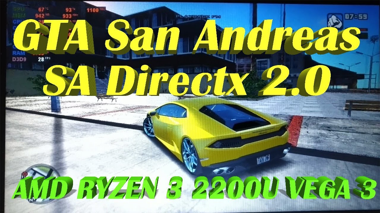 GTA San Andreas SA Directx 2.0 On AMD Ryzen 3 2200U Vega 3 - YouTube