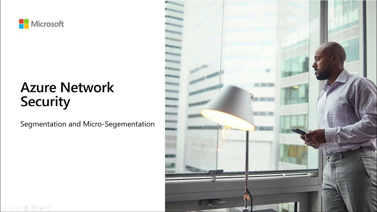 Azure Network Security (Segmentation & Micro-Segmentation) - YouTube