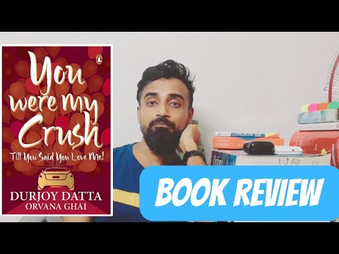 BOOK REVIEW of Durjoy Datta || "You Were My Crush" || ENGLISH - YouTube