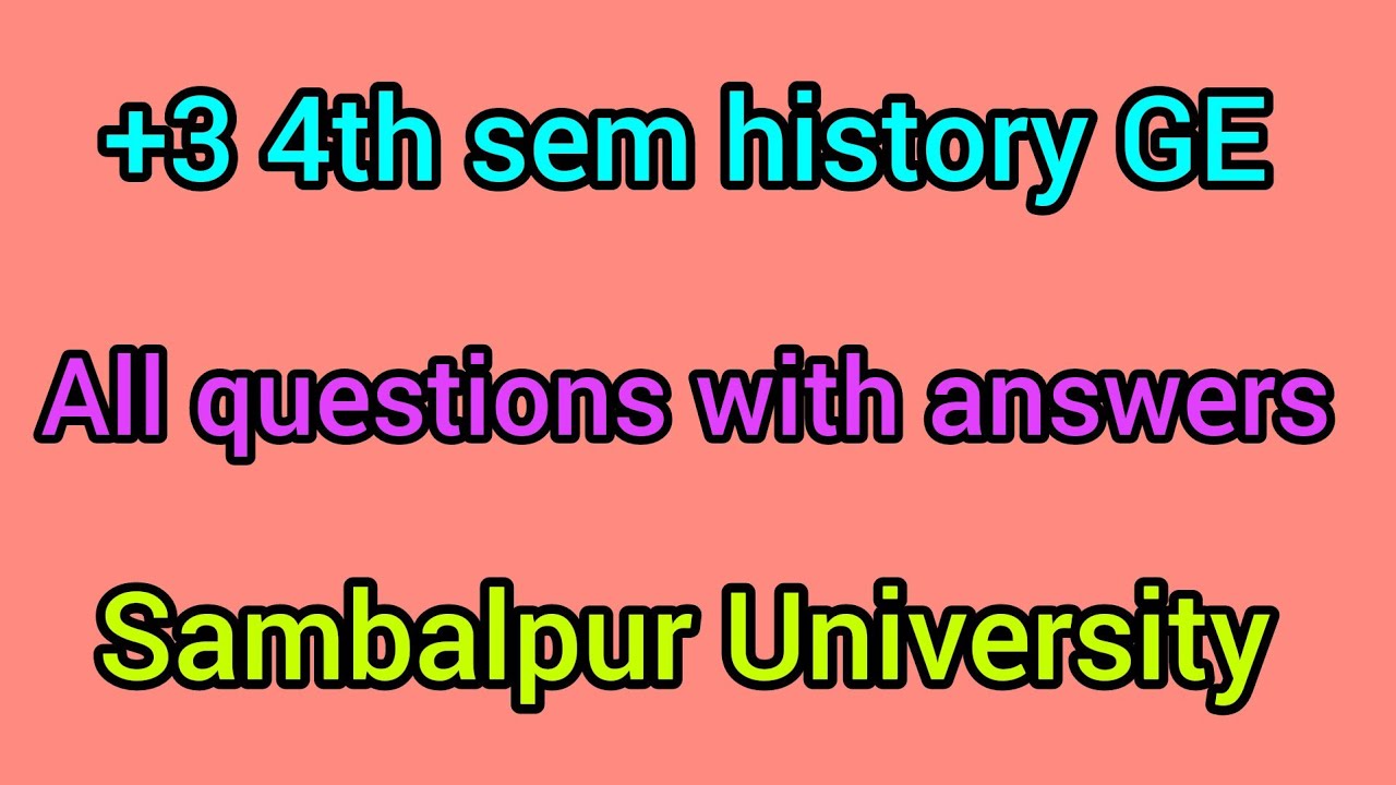 3 4th Sem History GE Sambalpur University YouTube 3-4th-sem-history-ge-sambalpur-university-youtube