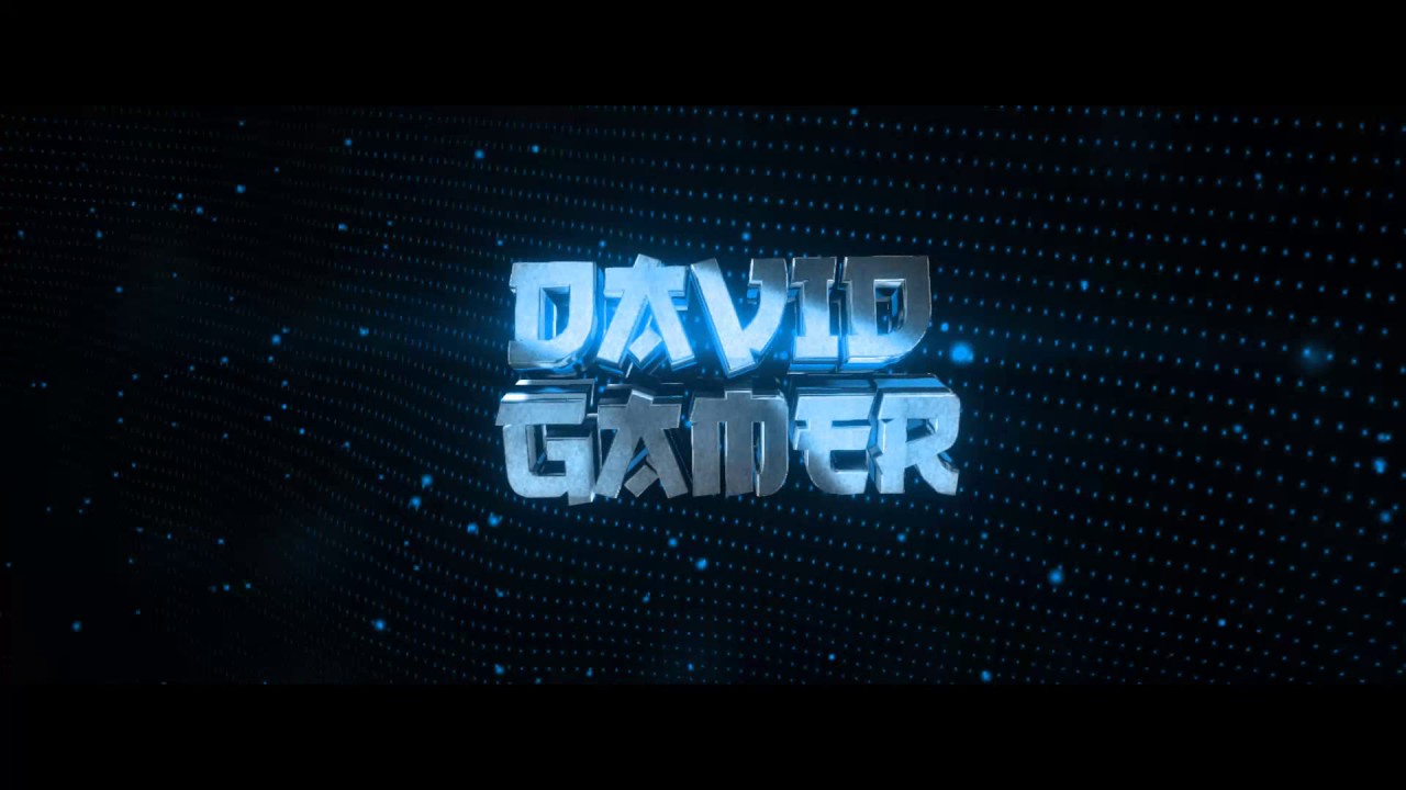 Intro Para David Gamer YT | Hago Intros Pros ¡3D! LEER DESCRIPCION ...