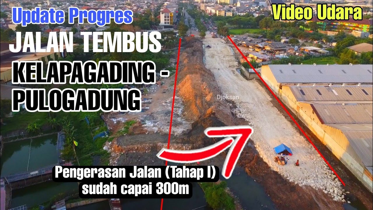 Progres terkini Pembangunan Jalan Tembus Kelapa Gading -Pulogadung | Video Udara - YouTube