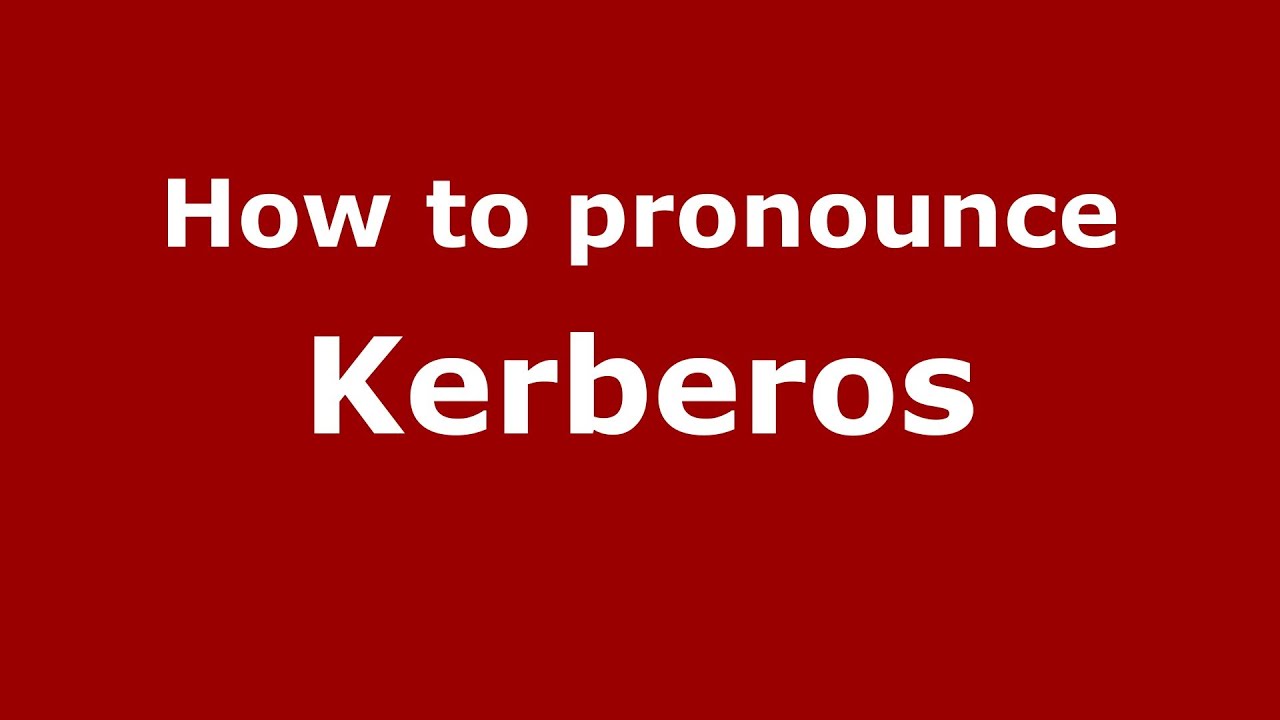 How to pronounce Kerberos (Greek/Greece) - PronounceNames.com - YouTube