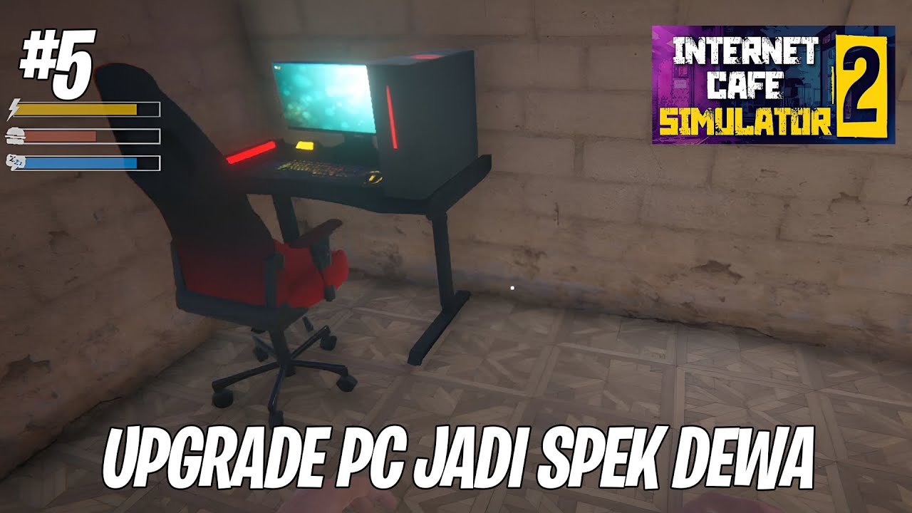 KITA UPGRADE PC DI WARNET KITA JADI SPEK DEWA | INTERNET CAFE SIMULATOR ...