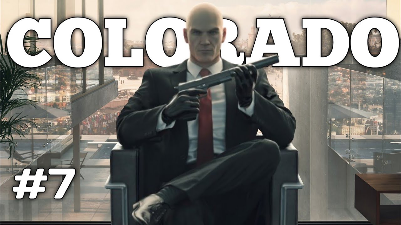 HITMAN is BACK in COLORADO Part 7 | HITMAN 1 PC Gameplay Ultra Settings ...