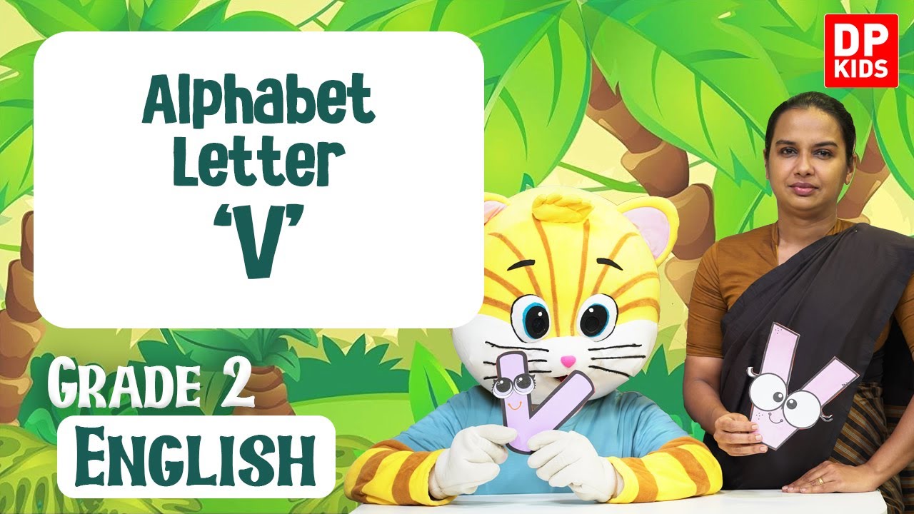 Alphabet Letter V | Grade 02 English | DP Kids - YouTube