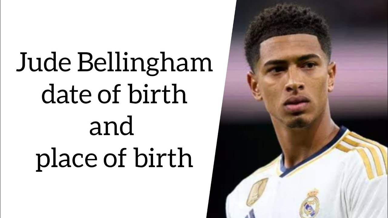 Jude Bellingham date of birth and place of birth - YouTube