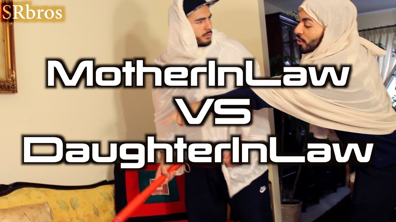Mother-In-Law VS Daughter-In-Law - YouTube