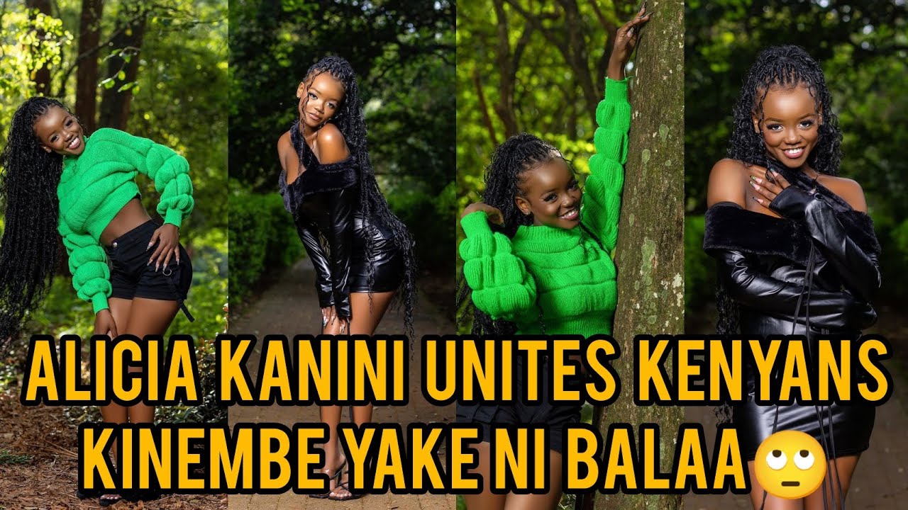 ALICIA KANINI VIRAL KINEMBE VIDEO, HERE IS HER BEST MOMENTS - YouTube
