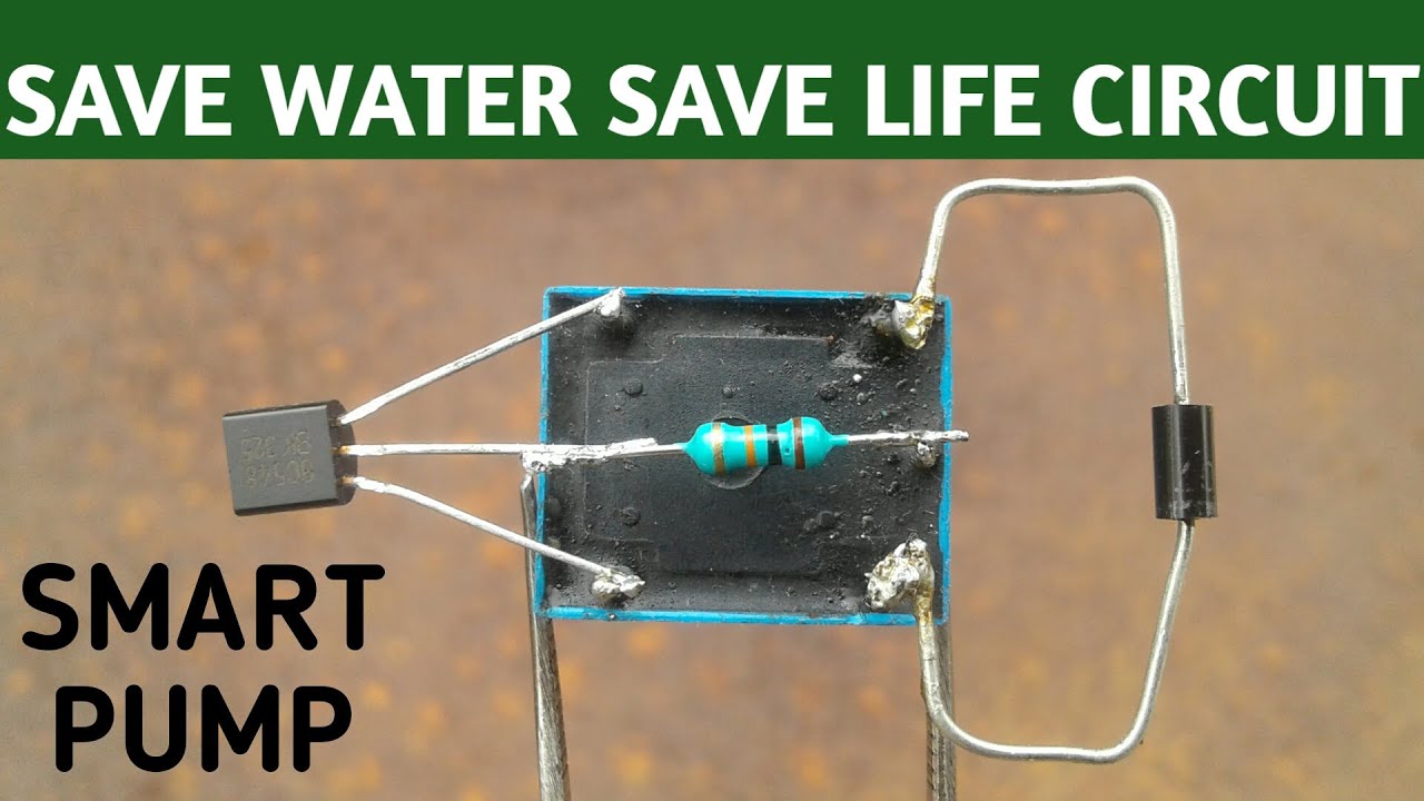 Save Water Save Life Circuit || Smart Pump || Water Sensor - YouTube