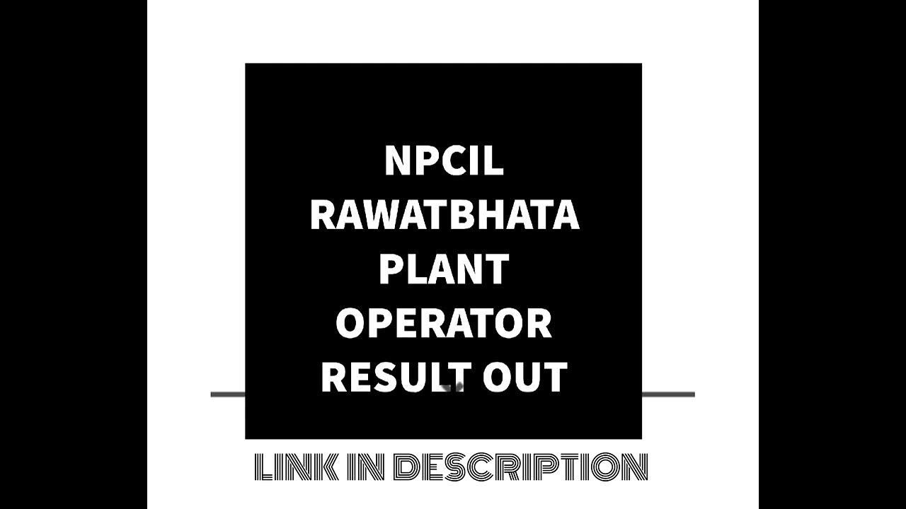 npcil-rapp-plant-operator-result-out-30-04-2023-youtube
