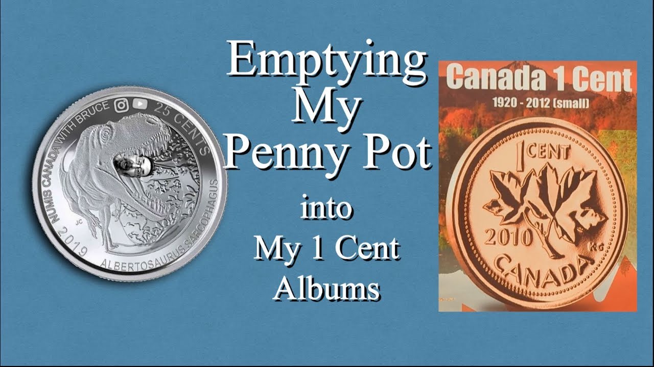 Emptying My Penny Pot into My 1 Cent Albums - Part One - YouTube