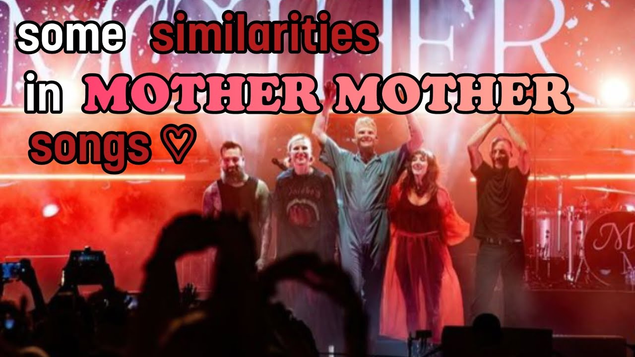 Some Similarities In Mother Mother Songs! - YouTube