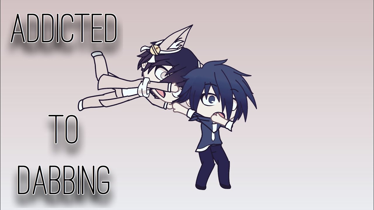 Addicted To Dabbing.. // Gacha Life Skit - YouTube