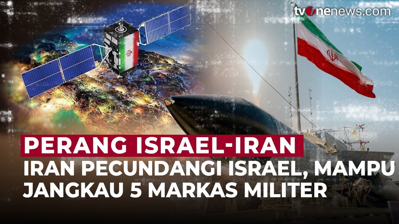 Terungkap! Lewat Satelit, Iran Mampu Jangkau 5 Pangkalan Militer Israel ...