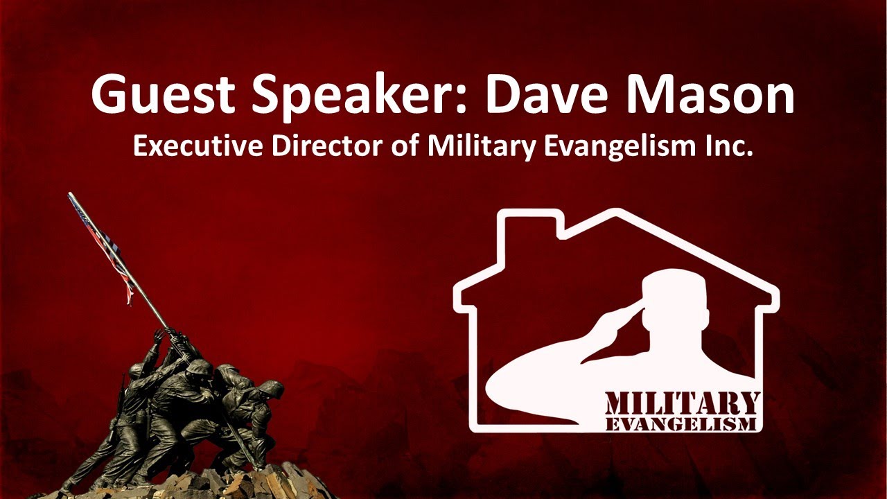 2022 October 9th - Dave Mason - Military Evangelism Inc. - YouTube