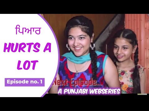 PYAR HURTS A LOT - EPISODE 1|| WEBSERIES || SONA ACADEMY - YouTube