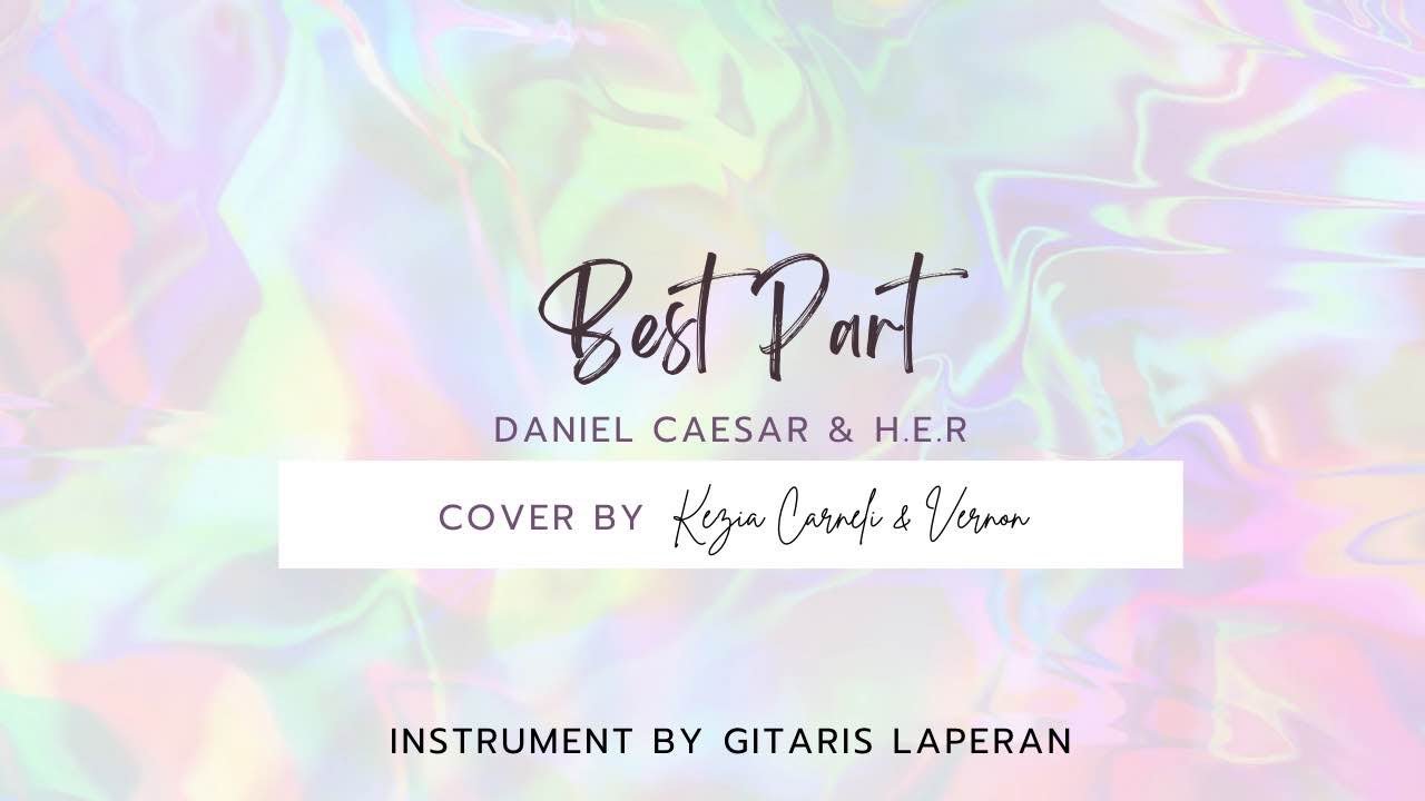 Best Part cover by keziacarneli & Vernon - YouTube