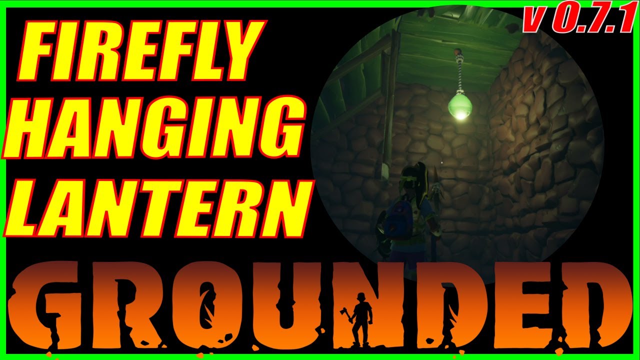 Firefly Hanging Lantern in Grounded - YouTube