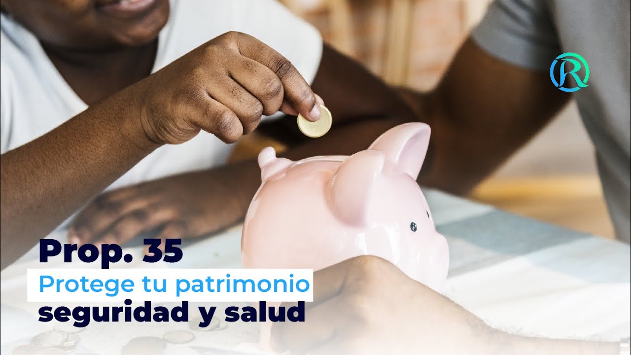 Prop. 35 Protege tu Patrimonio, tu Seguridad y Salud | Manuel Ramos ...