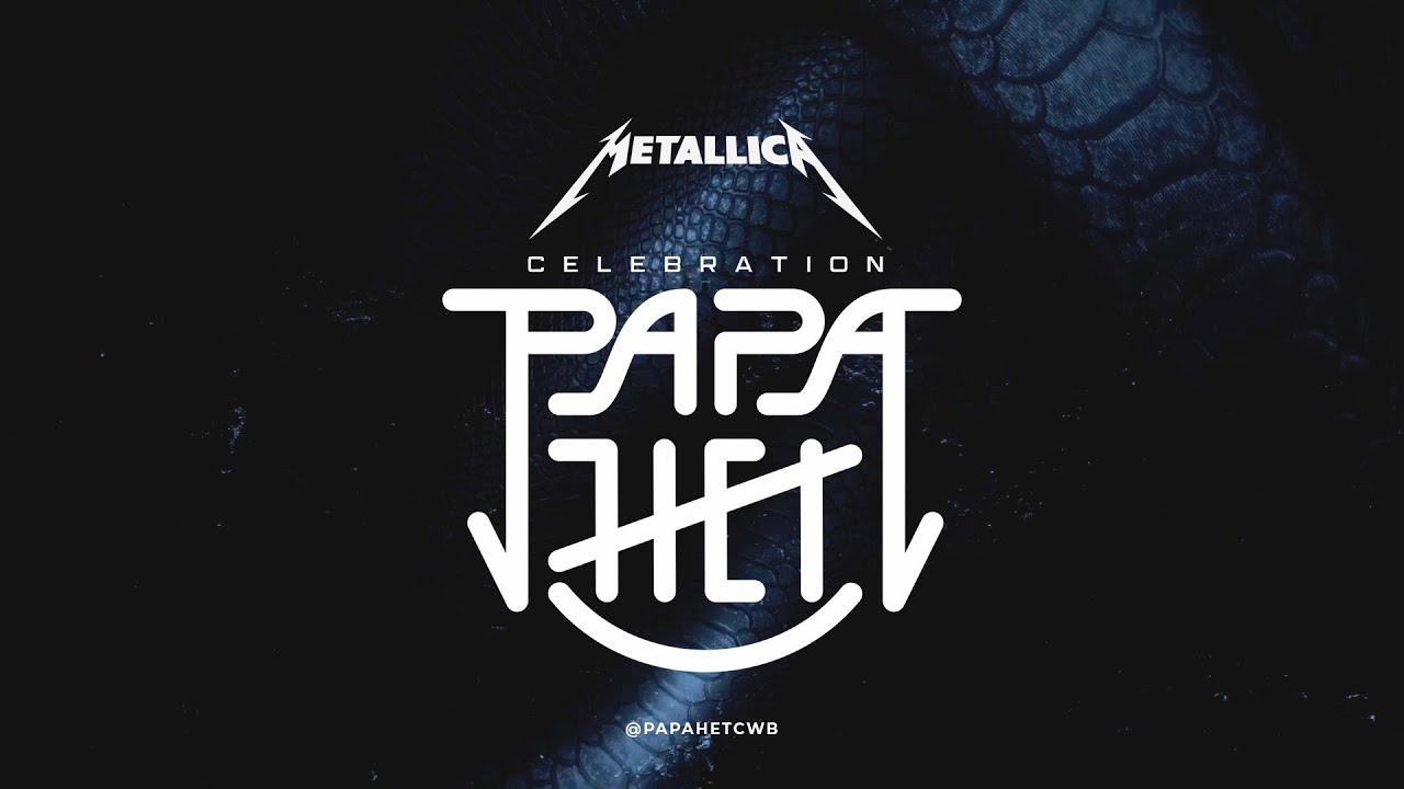 PAPA HET: METALLICA CELEBRATION - YouTube