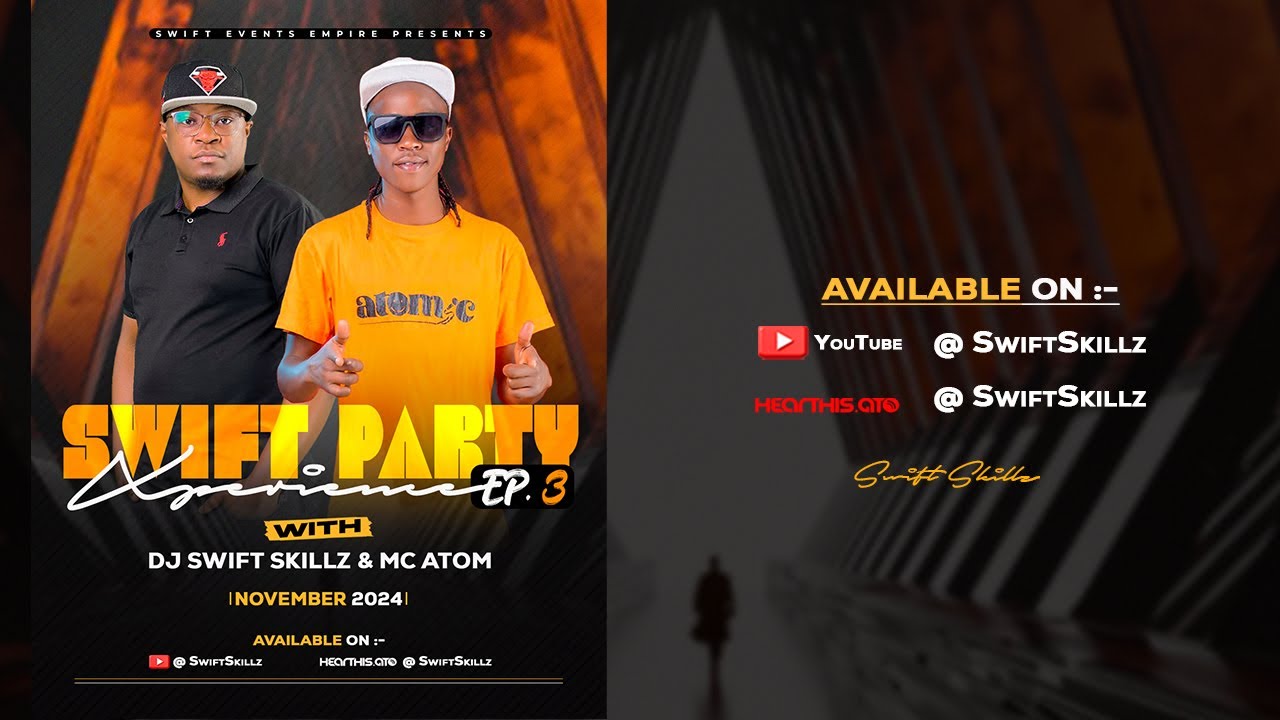 Swift Party Xperience Ep.3 | DJ Swift Skillz x MC Atom | Dancehall ...