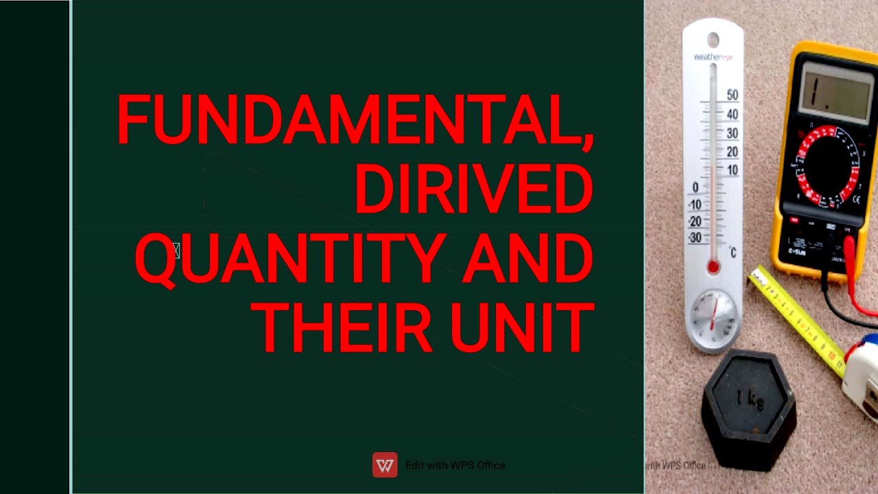 FUNDAMENTAL, DERIVED QUANTITIES AND THEIR UNIT CLASS -11th / 9th - YouTube