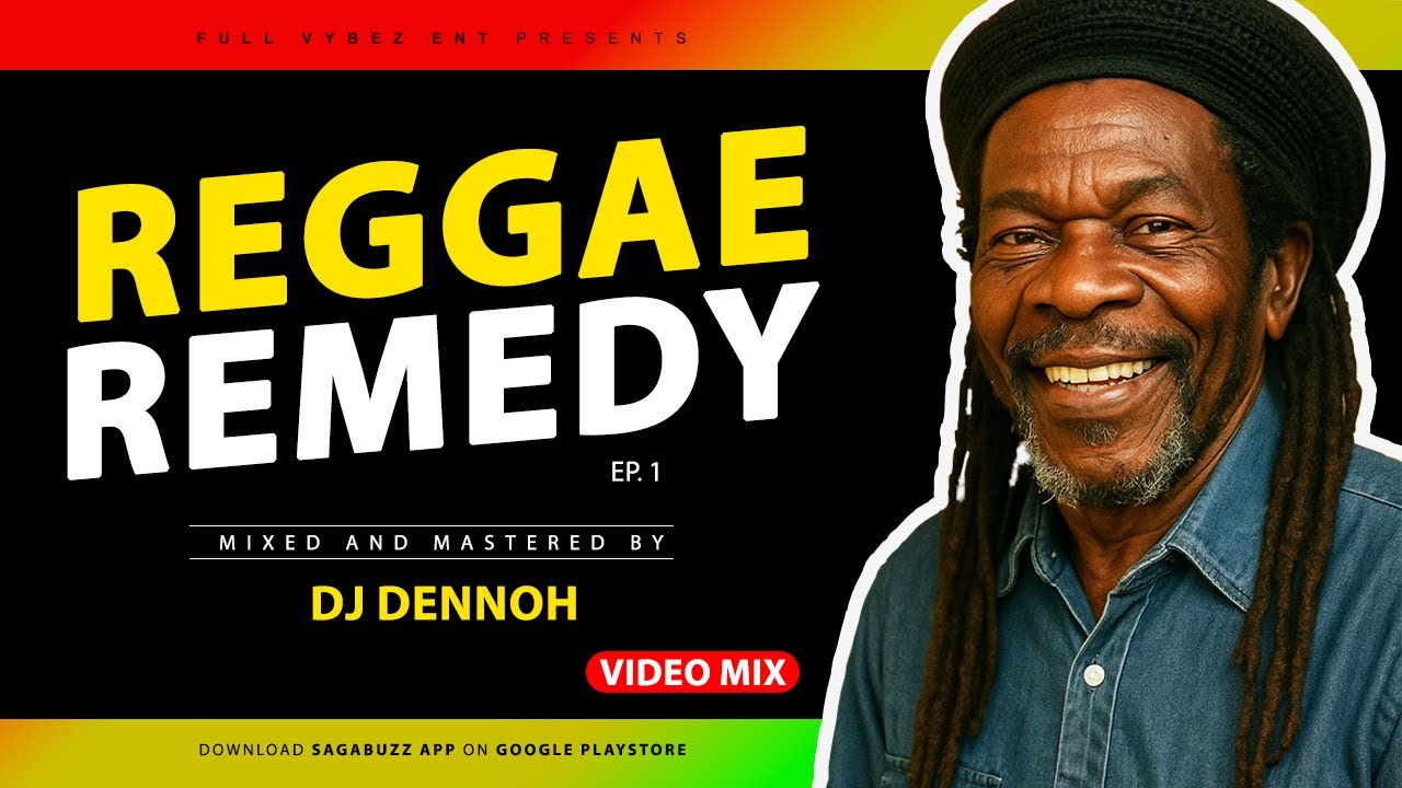 ️💛💚REGGAE REMEDY Ep. 1 - DJ DENNOH ft Erick Donaldson, Fred Mcgregor, Joyce Bond, Judy Boucher ...