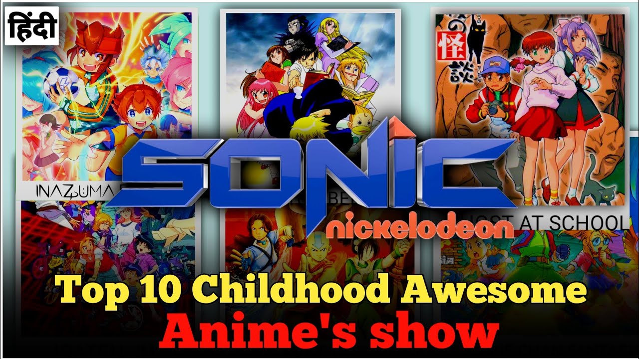 Top 10 Sonic Chennel CHILDHOOD Iconic Cartoon & Anime | बचपन के पसंदीदा ...