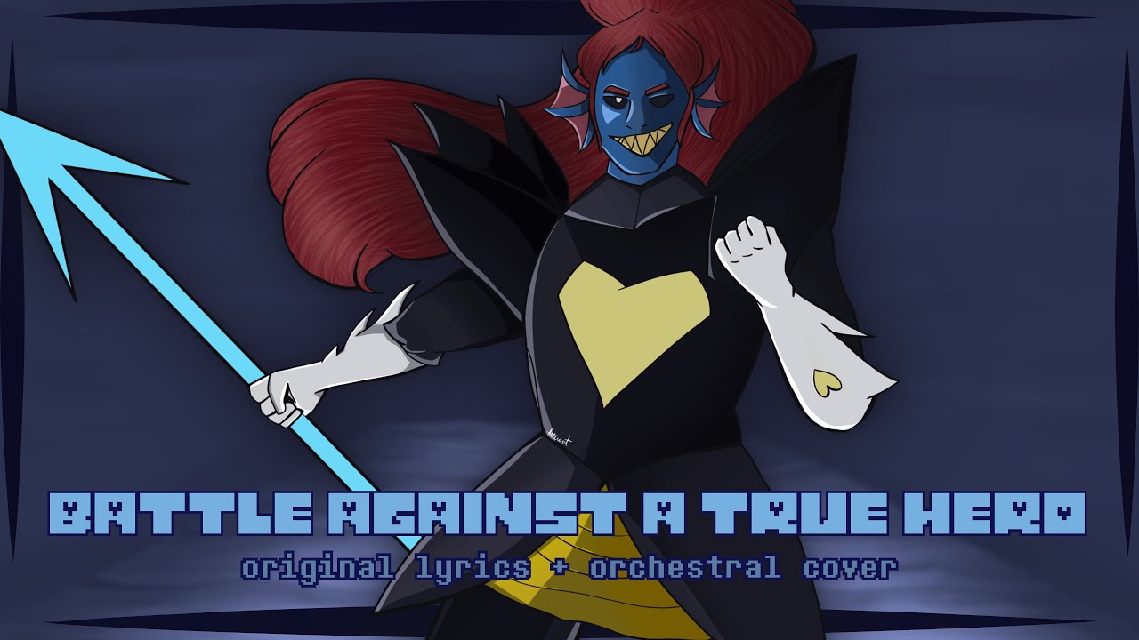 Battle Against a True Hero | Undertale With Lyrics + Orchestral Remix ...